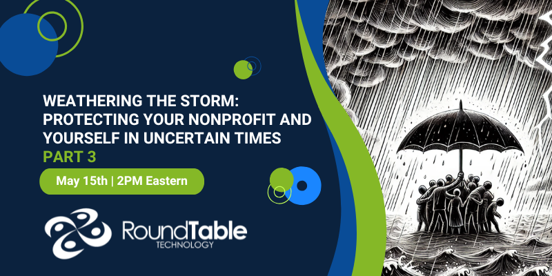 Weathering the Storm:Protecting Your Nonprofit and Yourself in These ...